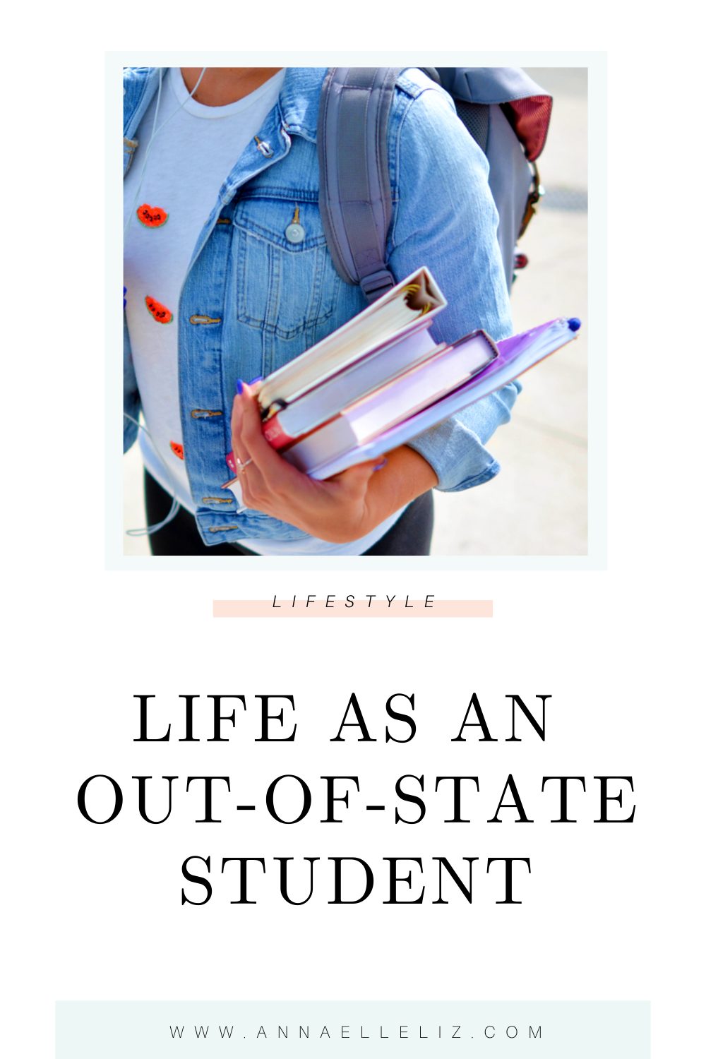 Life as an Out-of-State Student | Anna Elle Liz